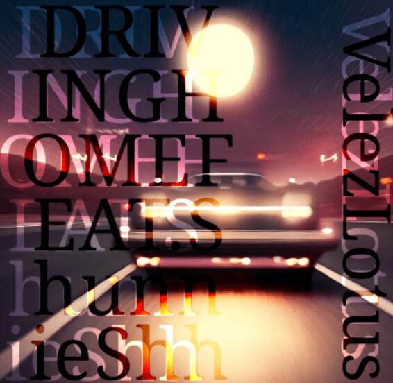 VelezLotus - Driving Home (feat. Shunnie Shh) 歌詞 ( Lyrics) | UTA5歌詞