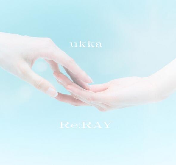 ukka – Re:RAY 歌詞 ( Lyrics) | UTA5歌詞